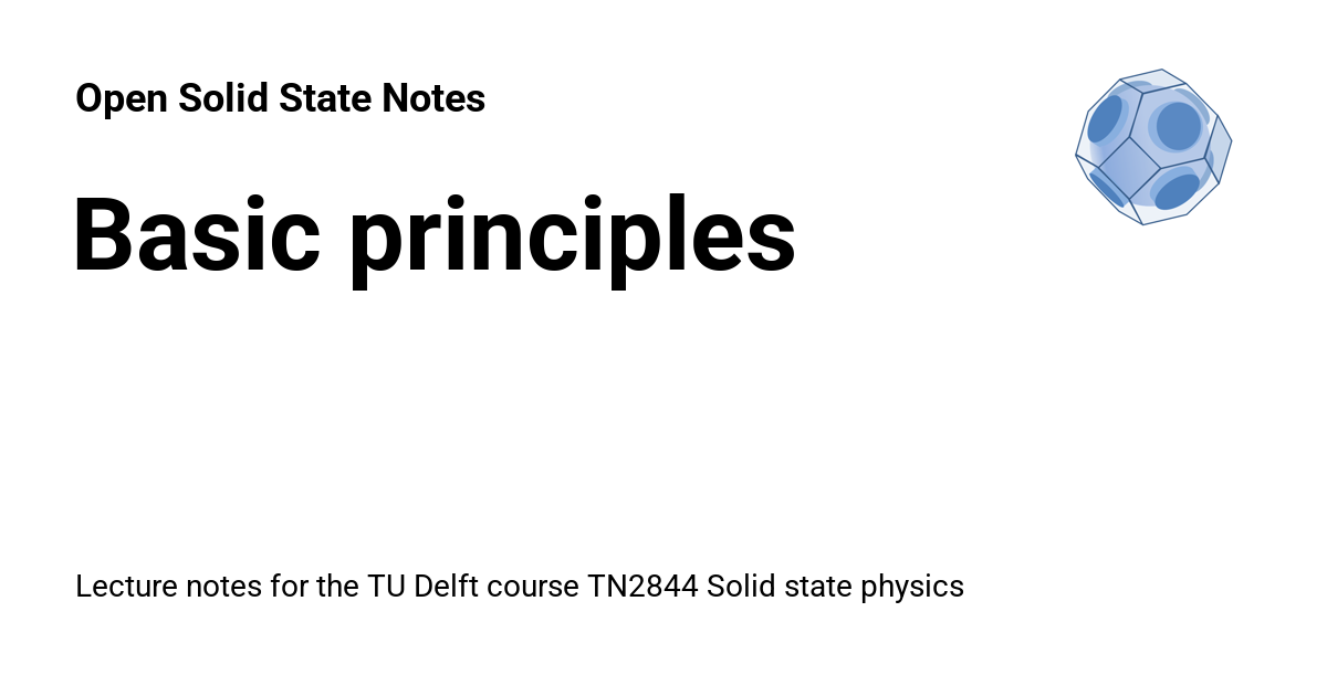 Basic principles - Open Solid State Notes