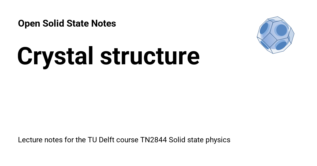 9 crystal structure solutions - Open Solid State Notes