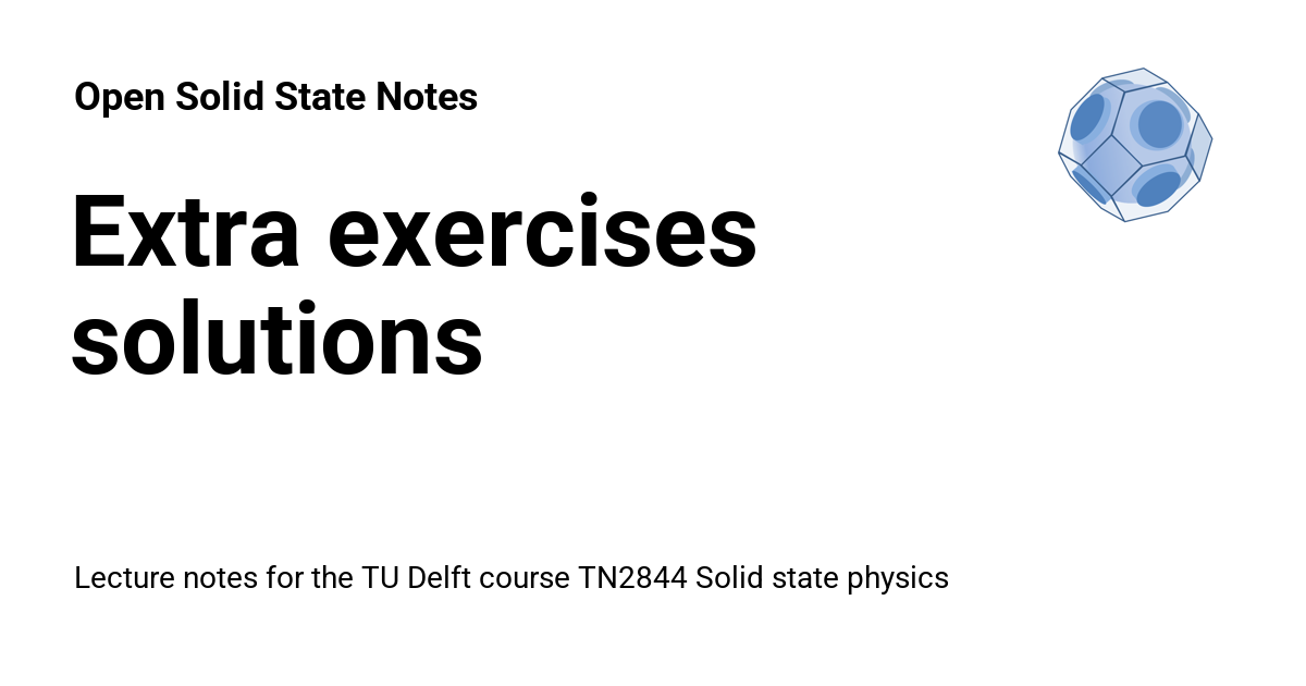 Extra exercises solutions - Open Solid State Notes